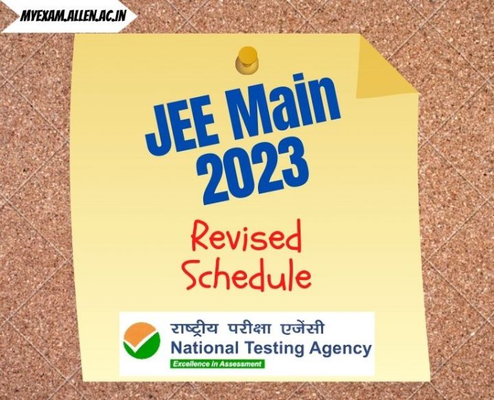 Check Out the Revised Schedule for JEE Main 2023 Session 1 Here - My ...