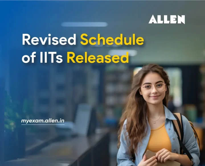 Updated Schedule of Orientation & Class Commencement for IITs Released - My Exam : EduBlog of ...